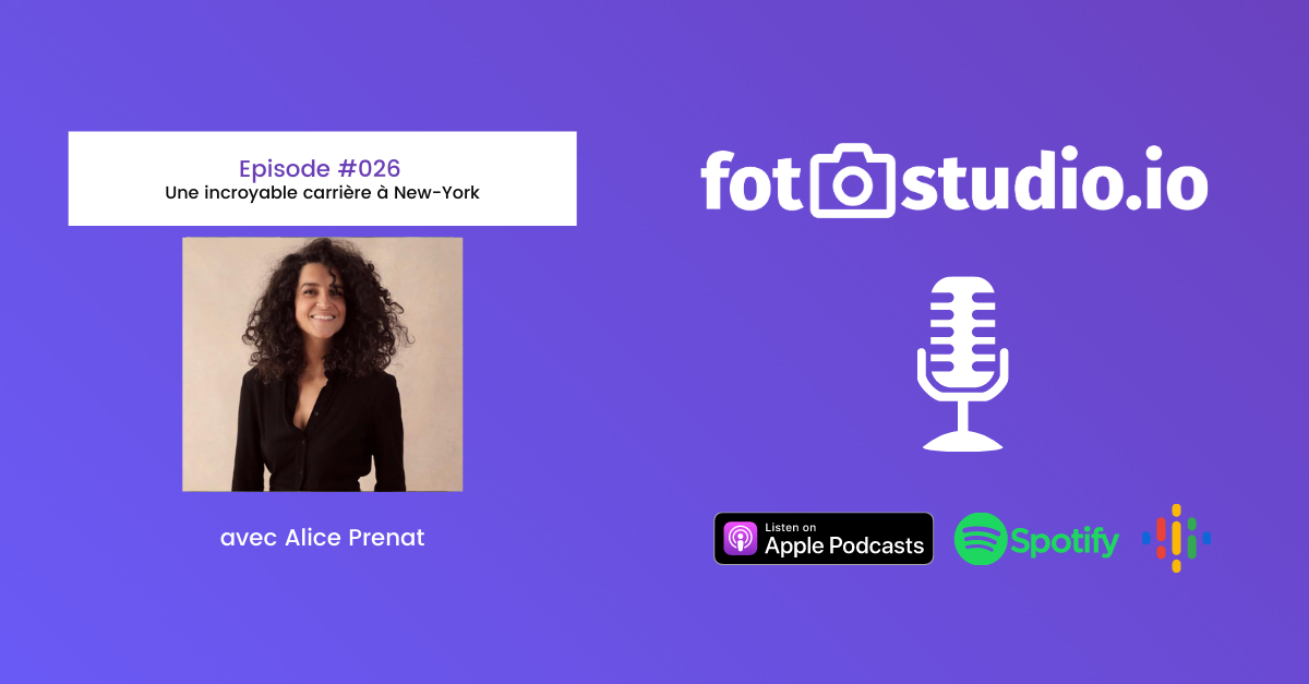 Episode #026 - Alice Prenat : une incroyable carrière à New-York